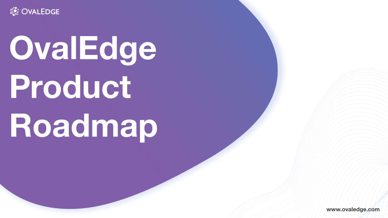 OvalEdge Roadmap